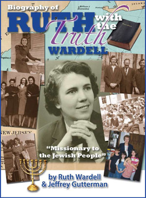 Biography of Ruth with the Truth Wardell - Ariel Ministries™